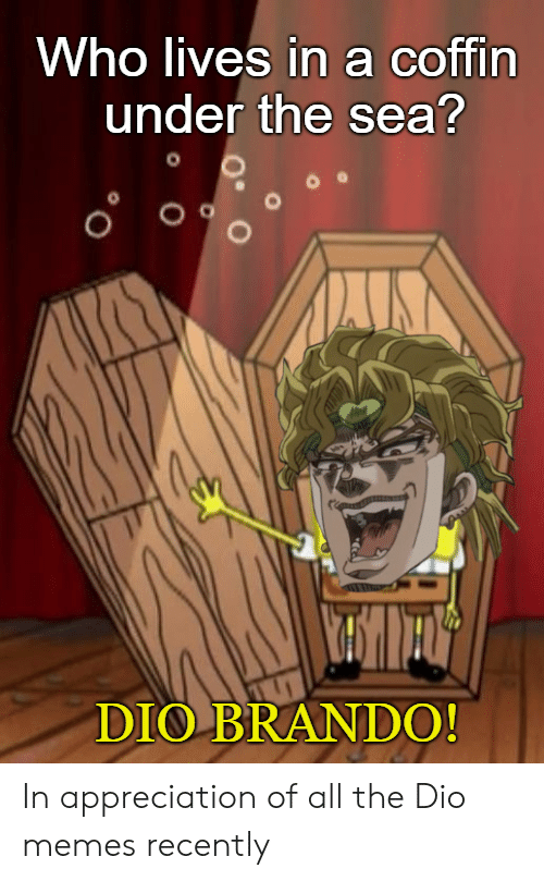 Craziest DIO Meme Collection | 10+ Greatest memes [New 2023]